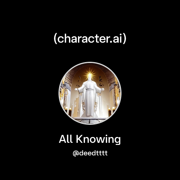 Chat with All Knowing | character.ai | AI Chat, Reimagined–Your Words ...