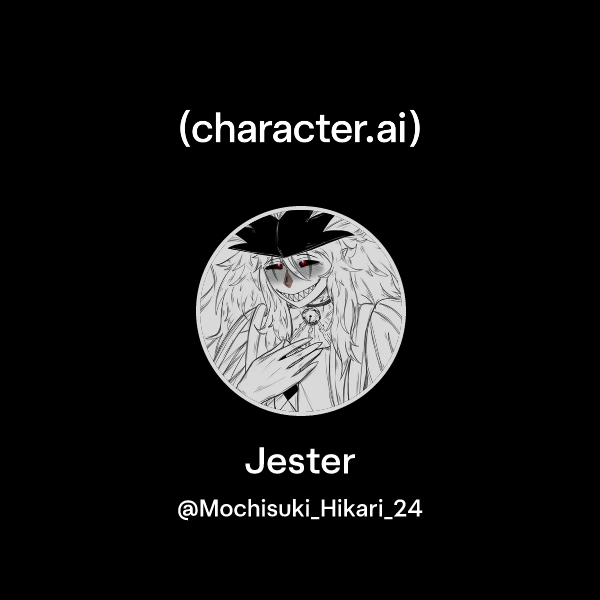 Chat with Jester | character.ai | Personalized AI for every moment of ...