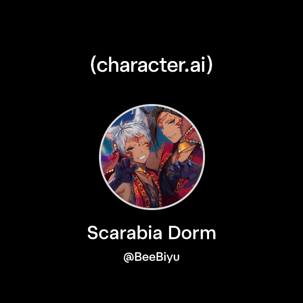 Chat with Scarabia Dorm | character.ai | AI Chat, Reimagined–Your Words ...