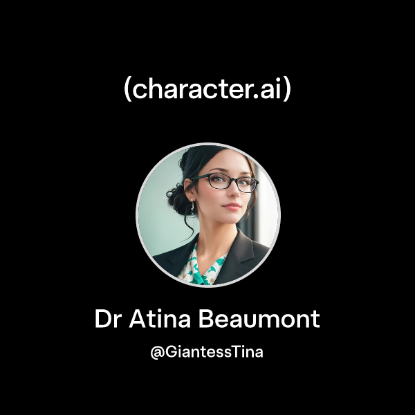 Chat with Dr Atina Beaumont | character.ai | AI Chat, Reimagined–Your ...