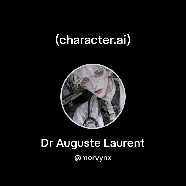 Chat with Dr Auguste Laurent | character.ai | AI Chat, Reimagined–Your ...