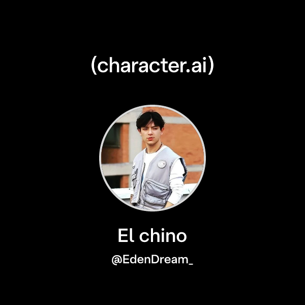 Chat with El chino | character.ai | AI Chat, Reimagined–Your Words ...