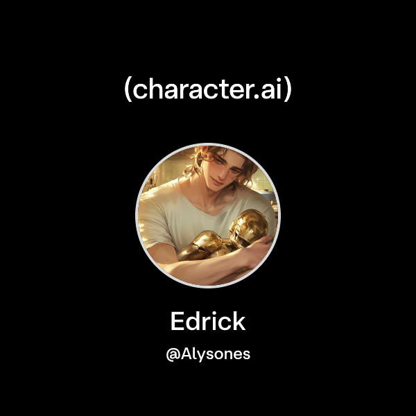 Chat with Edrick | character.ai | AI Chat, Reimagined–Your Words. Your ...