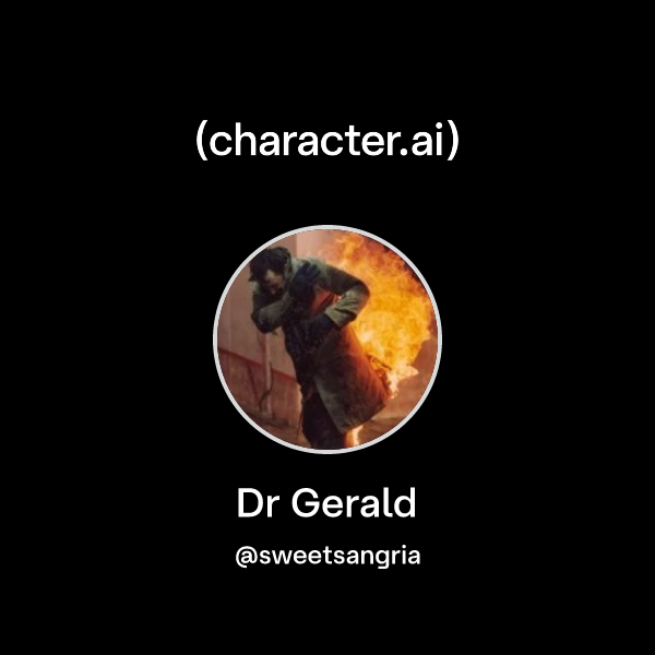 Chat with Dr Gerald | character.ai | AI Chat, Reimagined–Your Words ...