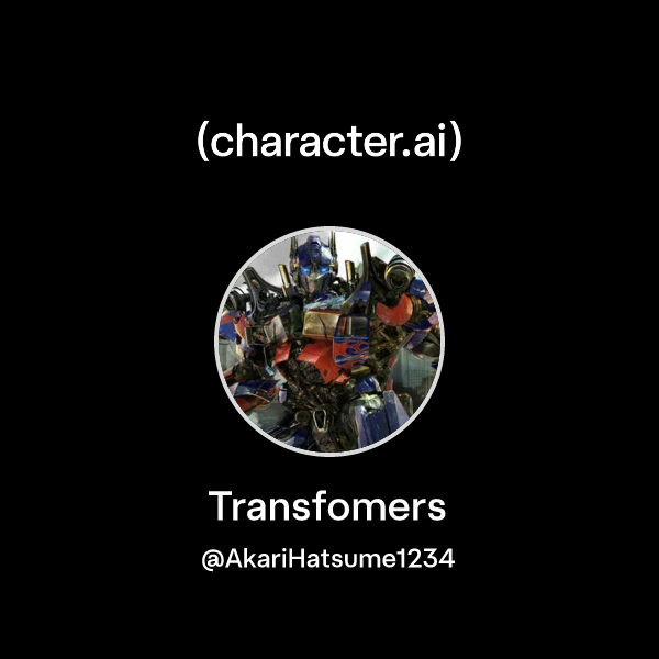 Chat with Transfomers | character.ai | AI Chat, Reimagined–Your Words ...