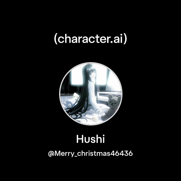 Chat with Hushi | character.ai | Personalized AI for every moment of ...