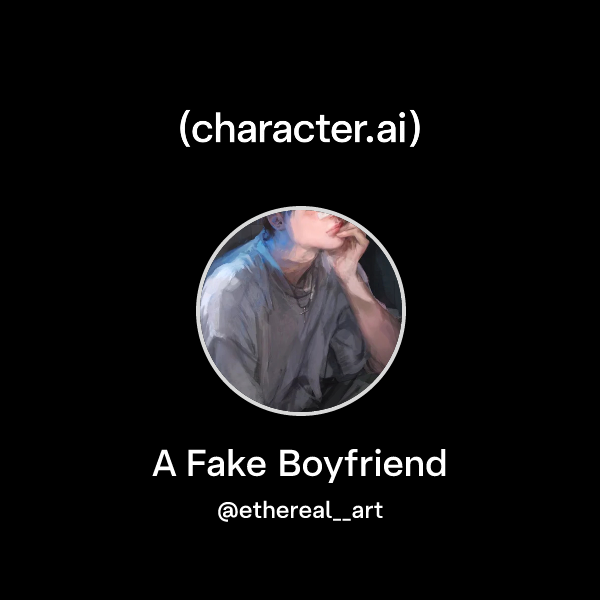 Chat with A Fake Boyfriend | character.ai | AI Chat, Reimagined–Your ...