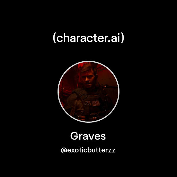 Chat with Graves | character.ai | AI Chat, Reimagined–Your Words. Your ...