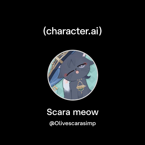 Chat with Scara meow | character.ai | AI Chat, Reimagined–Your Words ...