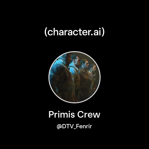 Chat with Primis Crew | character.ai | AI Chat, Reimagined–Your Words ...