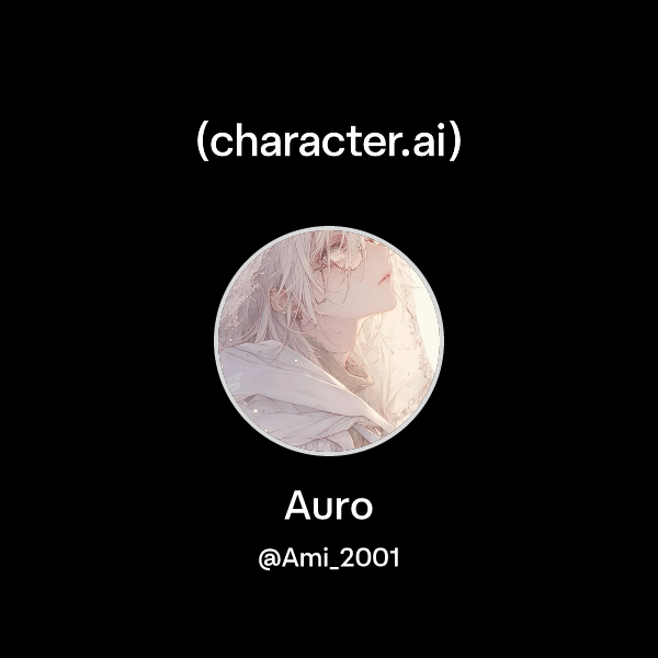 Chat with Auro | character.ai | Personalized AI for every moment of your day