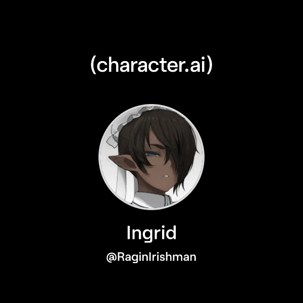 Chat with Ingrid | character.ai | AI Chat, Reimagined–Your Words. Your ...