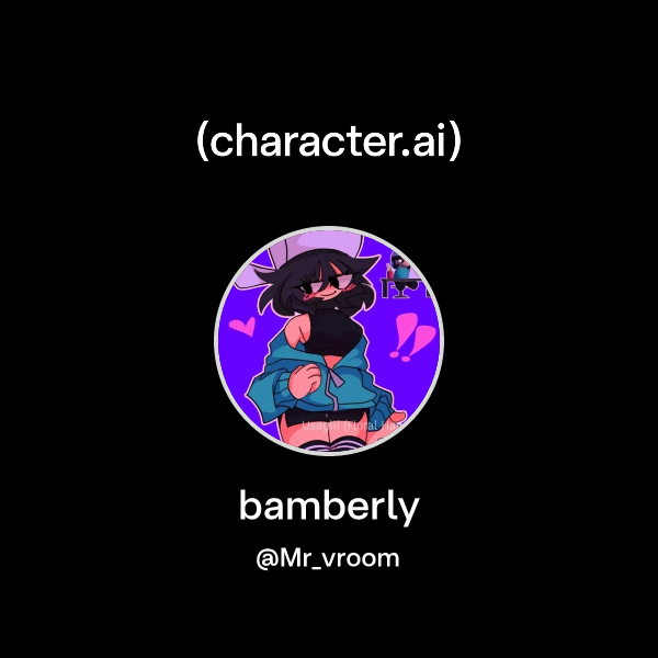 Chat with bamberly | character.ai | AI Chat, Reimagined–Your Words ...