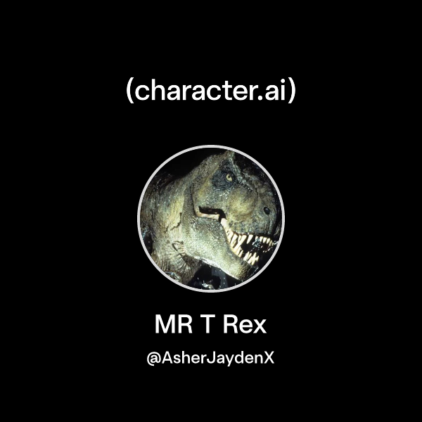 Chat with MR T Rex | character.ai | Personalized AI for every moment of ...