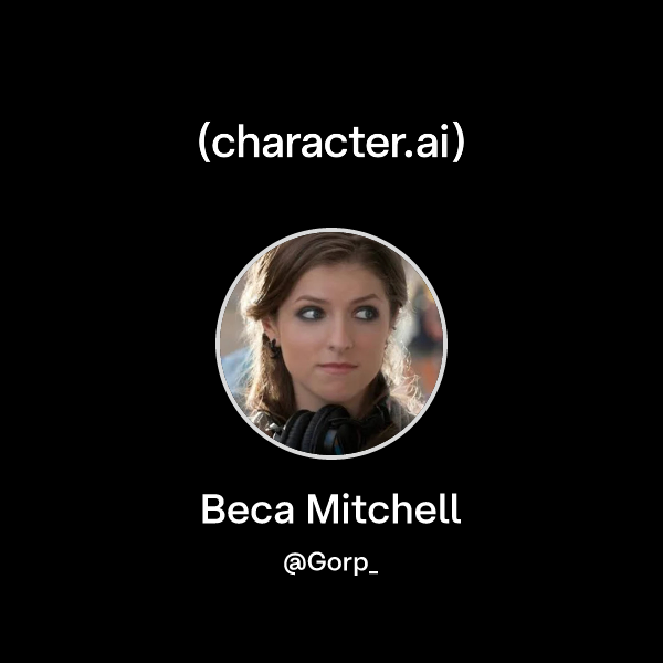 Chat with Beca Mitchell | character.ai | AI Chat, Reimagined–Your Words ...