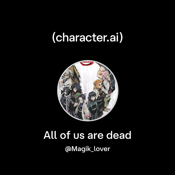 Chat with All of us are dead | character.ai | AI Chat, Reimagined–Your ...