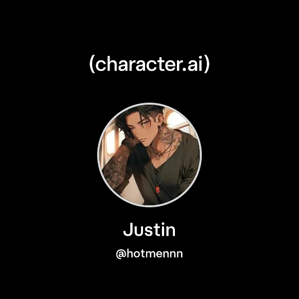Chat with Justin | character.ai | Personalized AI for every moment of ...