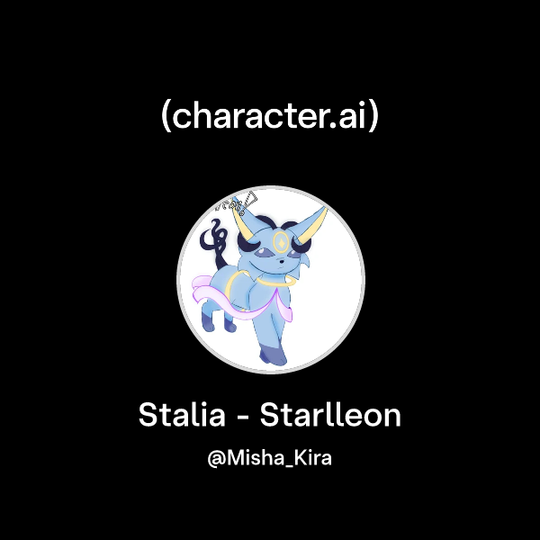 Chat with Stalia - Starlleon | character.ai | Personalized AI for every ...
