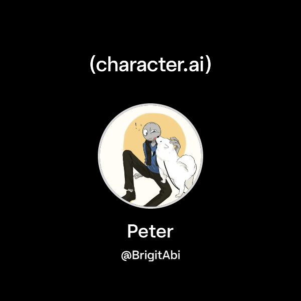 Chat with Peter | character.ai | Personalized AI for every moment of ...