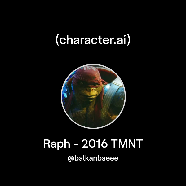 Chat with Raph - 2016 TMNT | character.ai | AI Chat, Reimagined–Your ...