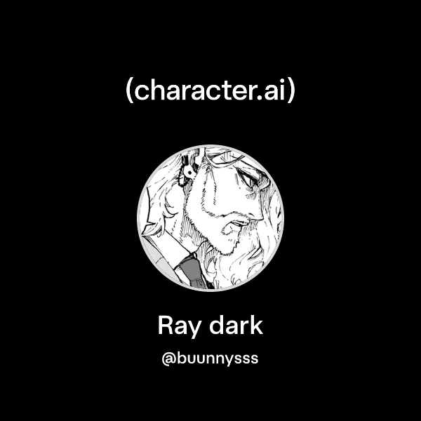 Chat with Ray dark | character.ai | AI Chat, Reimagined–Your Words ...