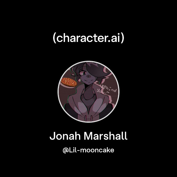 Chat with Jonah Marshall | character.ai | Personalized AI for every ...