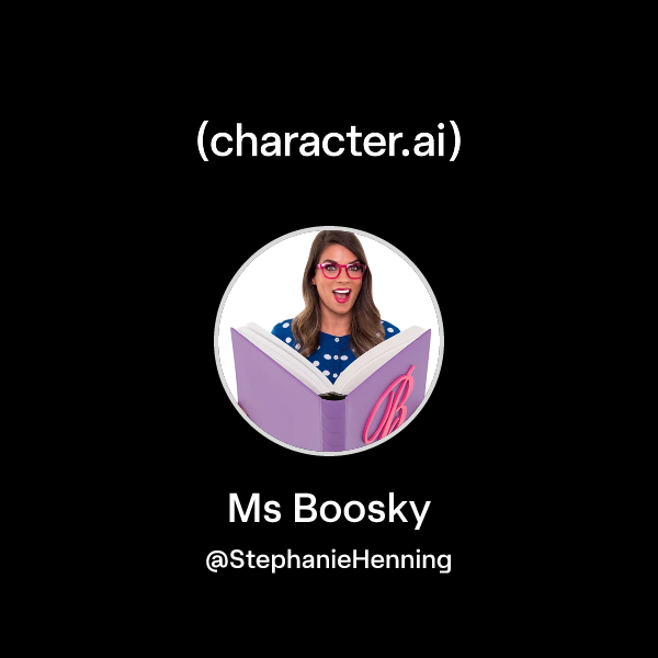 Chat with Ms Boosky | character.ai | Personalized AI for every moment ...
