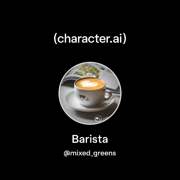 Chat with Barista | character.ai | AI Chat, Reimagined–Your Words. Your ...