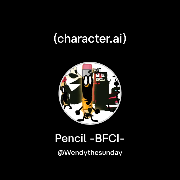 Chat with Pencil -BFCI- | character.ai | AI Chat, Reimagined–Your Words ...