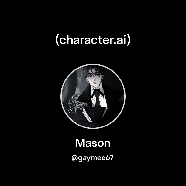 Chat with Mason | character.ai | AI Chat, Reimagined–Your Words. Your ...