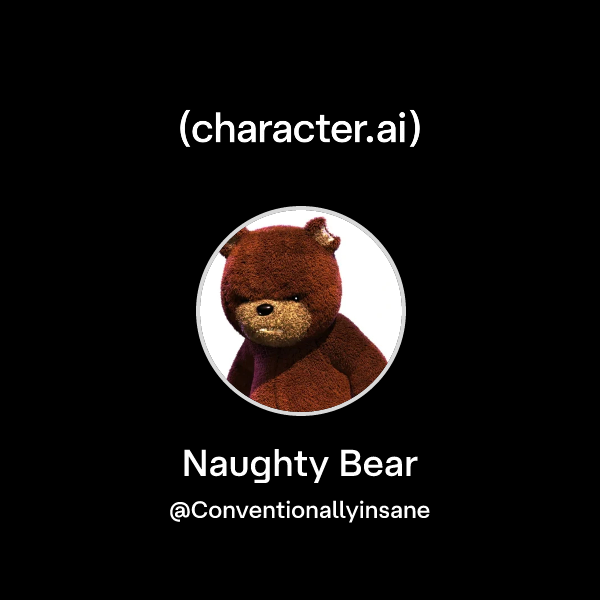 Chat with Naughty Bear | character.ai | AI Chat, Reimagined–Your Words ...