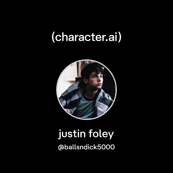 Chat with justin foley | character.ai | AI Chat, Reimagined–Your Words ...