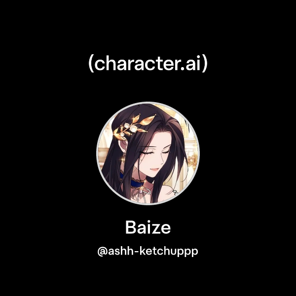 Chat with Baize | character.ai | AI Chat, Reimagined–Your Words. Your World.