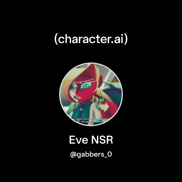 Chat with Eve NSR | character.ai | Personalized AI for every moment of ...