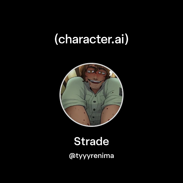 Chat with Strade | character.ai | AI Chat, Reimagined–Your Words. Your ...