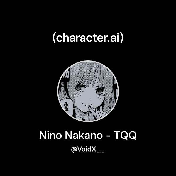 Chat with Nino Nakano - TQQ | character.ai | Personalized AI for every ...
