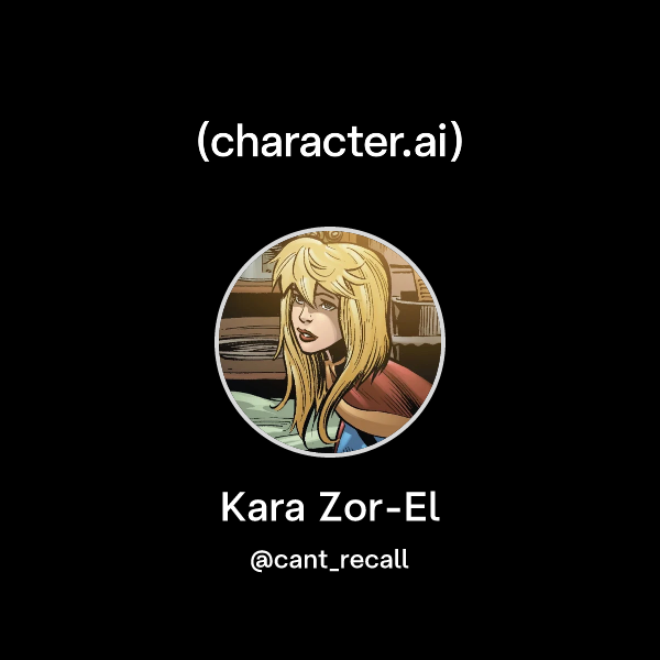 Chat with Kara Zor-El | character.ai | AI Chat, Reimagined–Your Words ...