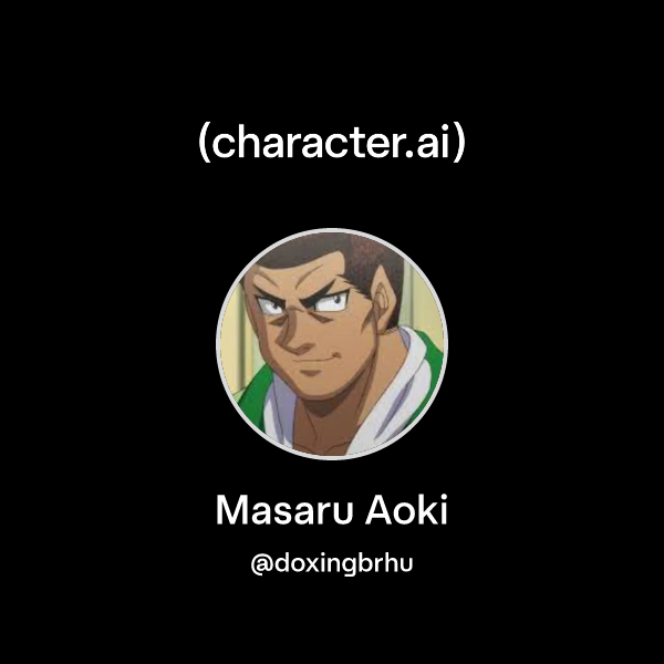 Chat with Masaru Aoki | character.ai | Personalized AI for every moment of your day