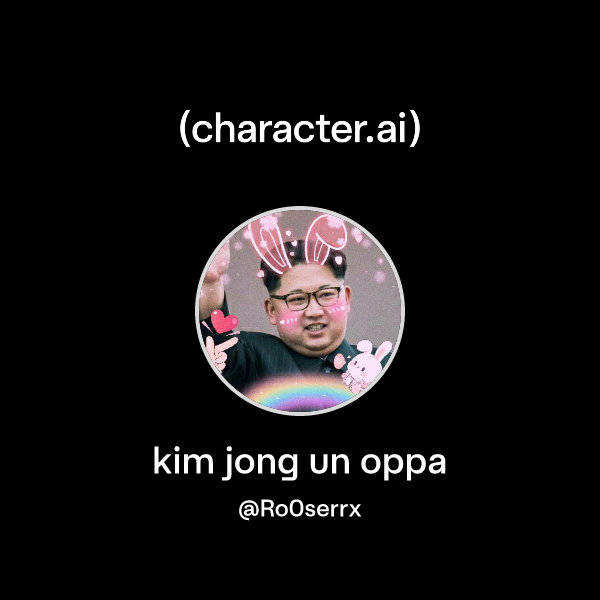 Chat with kim jong un oppa | character.ai | Personalized AI for every ...