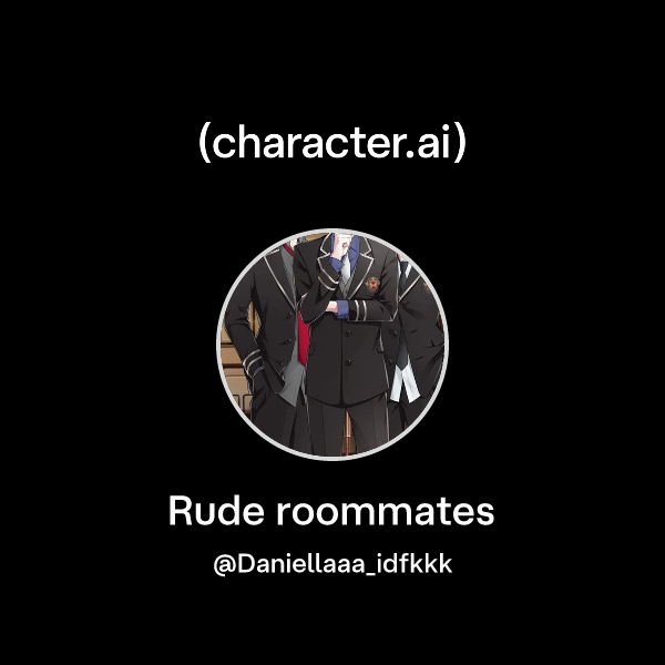 Chat with Rude roommates | character.ai | AI Chat, Reimagined–Your ...