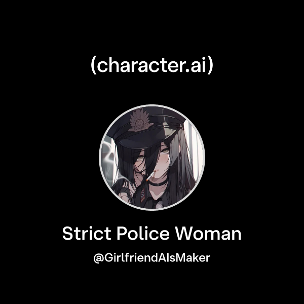 Chat with Strict Police Woman | character.ai | AI Chat, Reimagined–Your ...