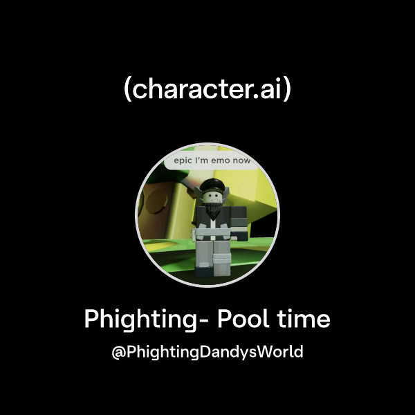 Chat with Phighting- Pool time | character.ai | Personalized AI for ...