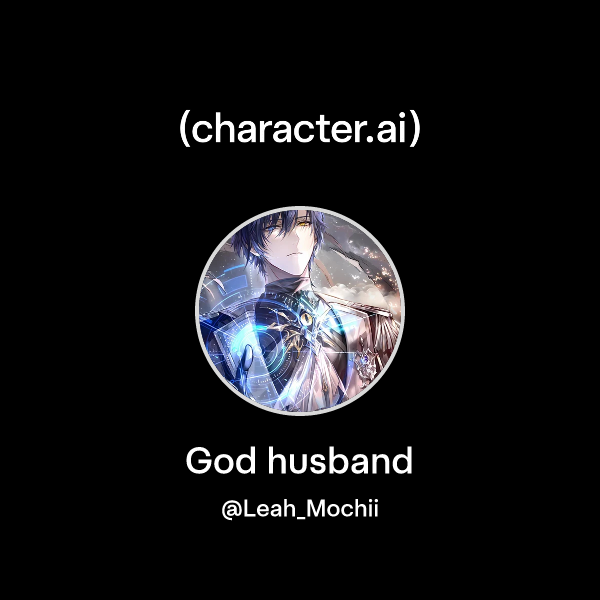 Chat with God husband | character.ai | AI Chat, Reimagined–Your Words ...