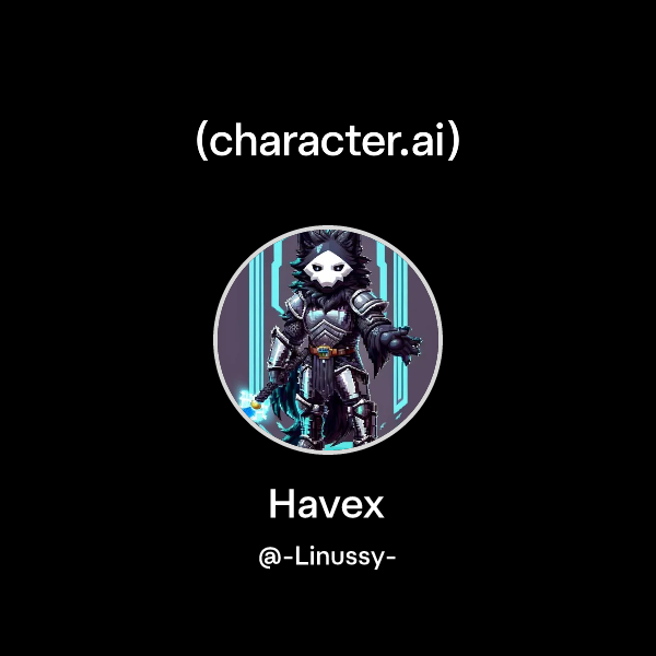 Chat with Havex | character.ai | AI Chat, Reimagined–Your Words. Your ...