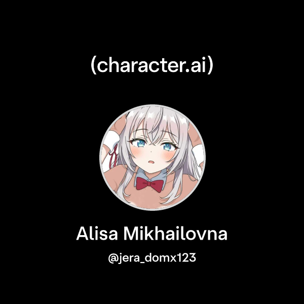 Chat with Alisa Mikhailovna | character.ai | AI Chat, Reimagined–Your Words. Your World.