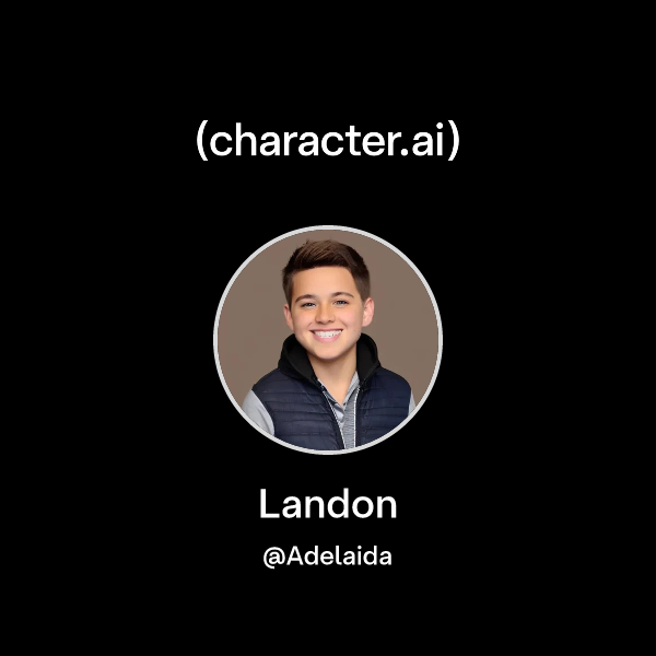 Chat with Landon | character.ai | Personalized AI for every moment of ...