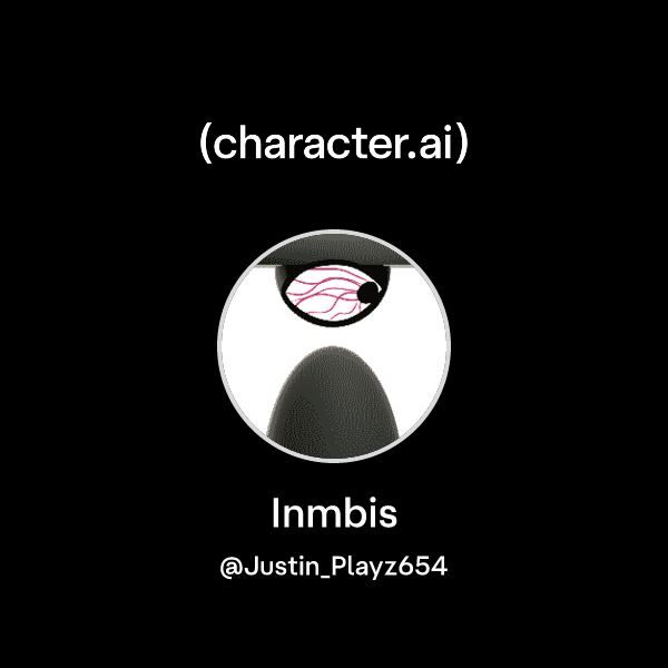 Chat with Inmbis | character.ai | AI Chat, Reimagined–Your Words. Your ...