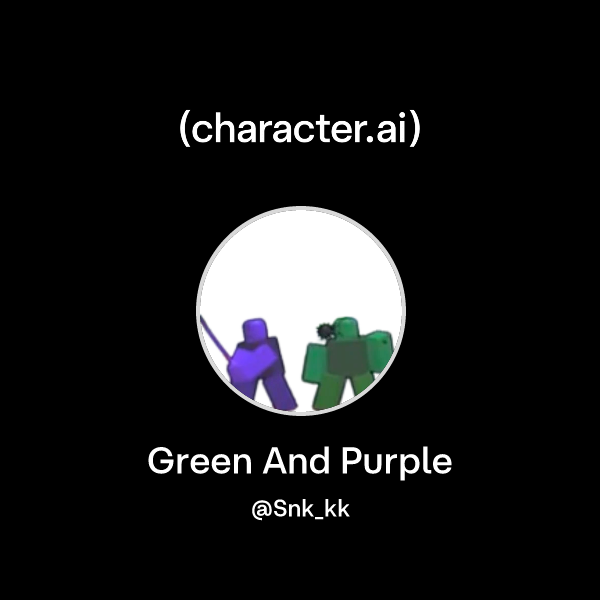 Chat with Green And Purple | character.ai | AI Chat, Reimagined–Your ...
