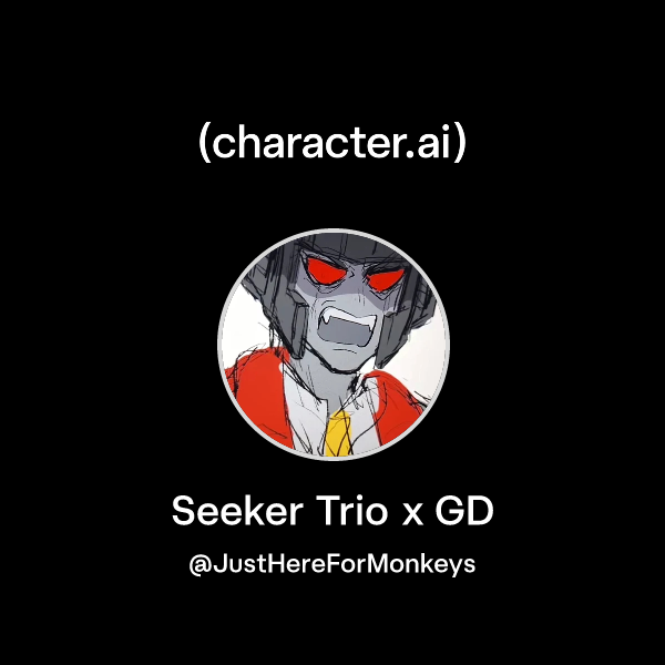 Chat with Seeker Trio x GD | character.ai | AI Chat, Reimagined–Your ...