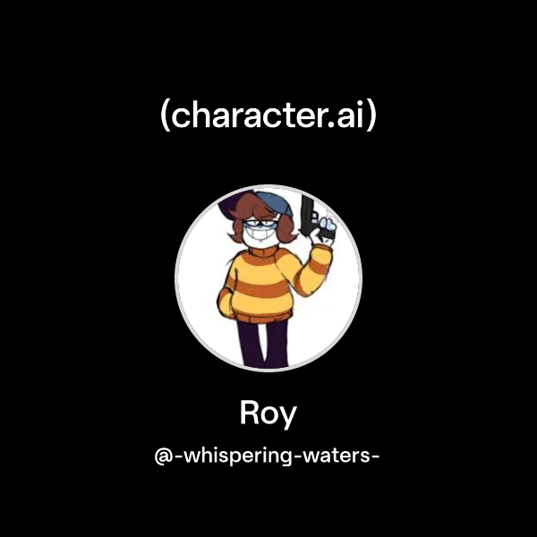 Chat with Roy | character.ai | Personalized AI for every moment of your day